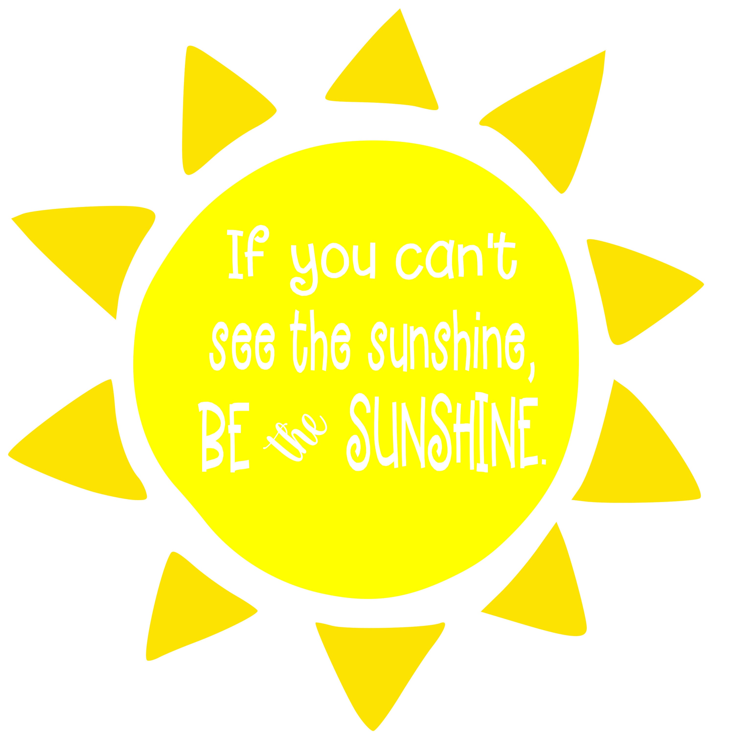 If You Can't See the Sunshine, Be the Sunshine - Etsy