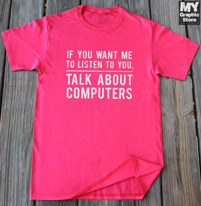 Talk About Computers Tshirt. Funny Computer T Shirt Nerd Gift Funny ...