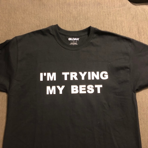 Buy Im Trying My Best T Shirt Online In India - Etsy India Buy Im Trying My Best T Shirt Online In India - Etsy India