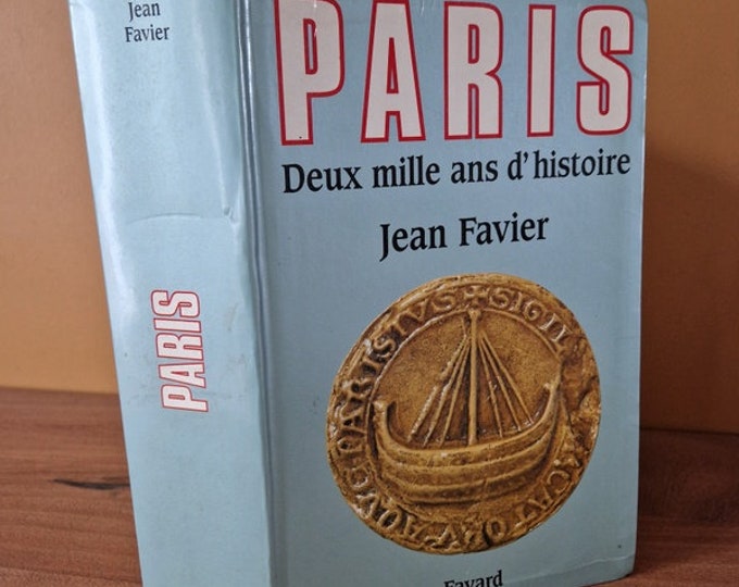 Paris: Two Thousand Years of History - by Jean Favier - 1997 - Fayard ...