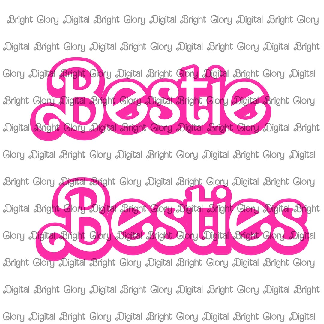 Bestie PNG and JPEG Digital Download Friendship Besties Digital ...