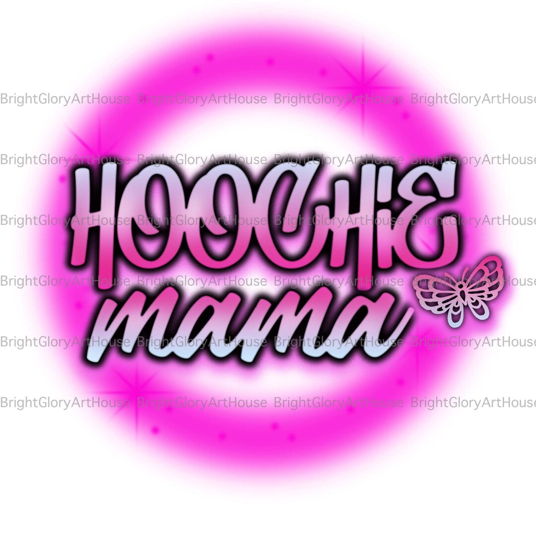 Hoochie Mama PNG - Digital Download - Airbrush Graffiti 90s 00s Art PNG ...