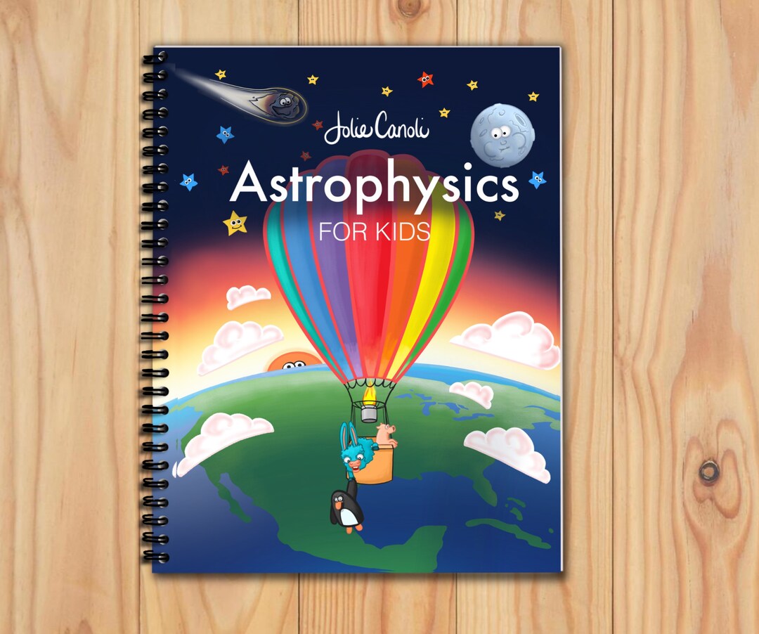 Astrophysics for Kids: Astronomy and Physics Workbook for Elementary ...