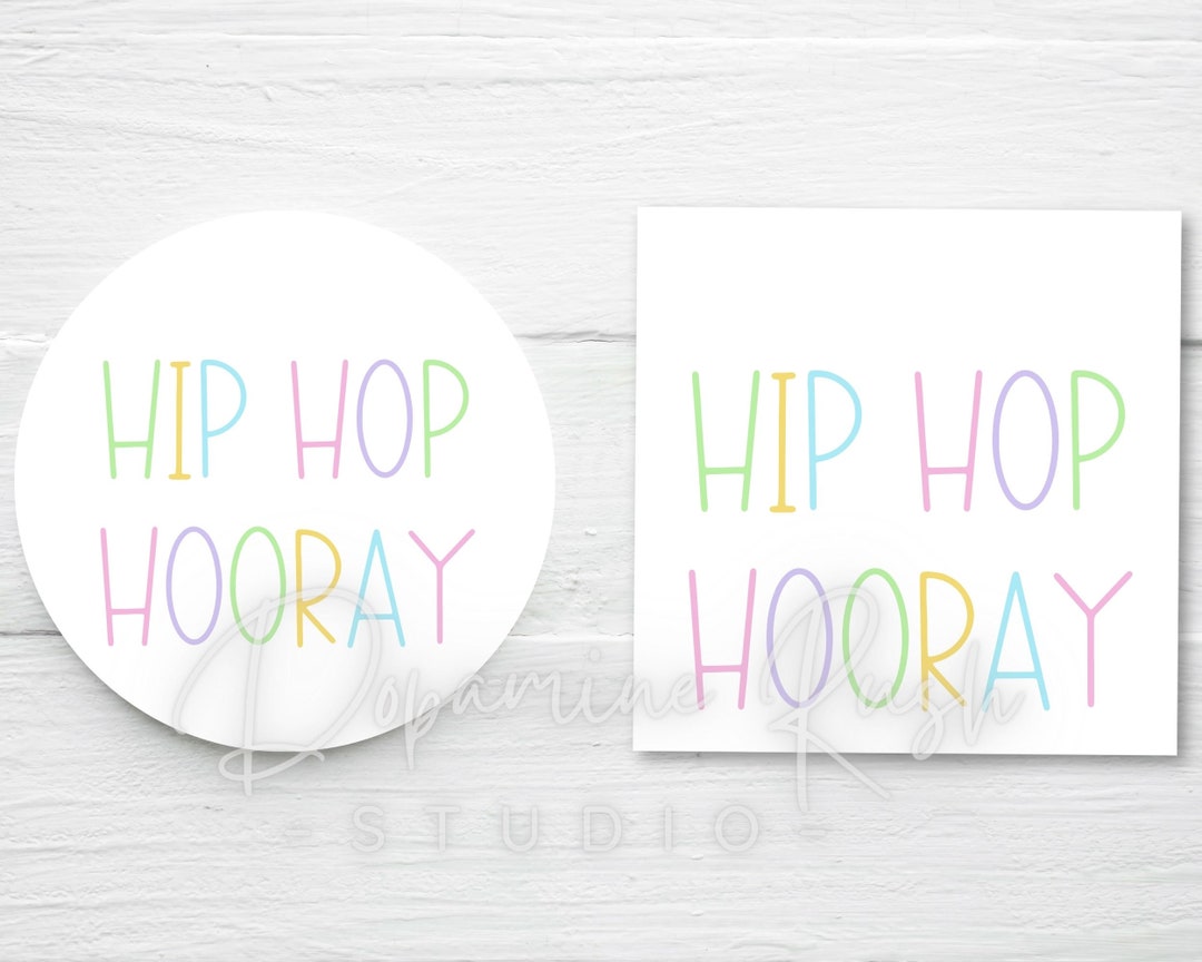 Printable Hip Hop Hurray 2” Square and Round Cookie Tags, Easter Cookie ...