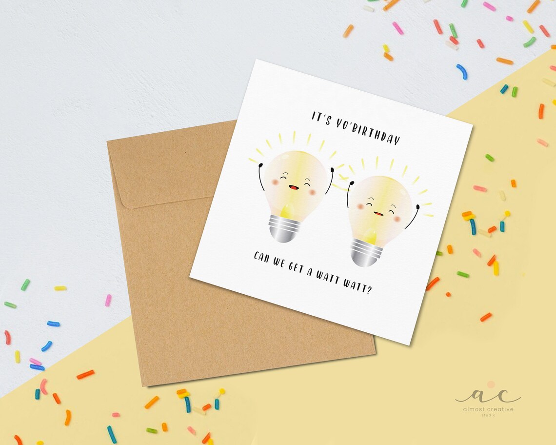 Can We Get A Watt Watt? Light Bulb Pun - Birthday Greeting Card - Etsy