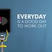 Everyday is a Good Day to Workout Fitness Wall Decal, Motivational Home ...