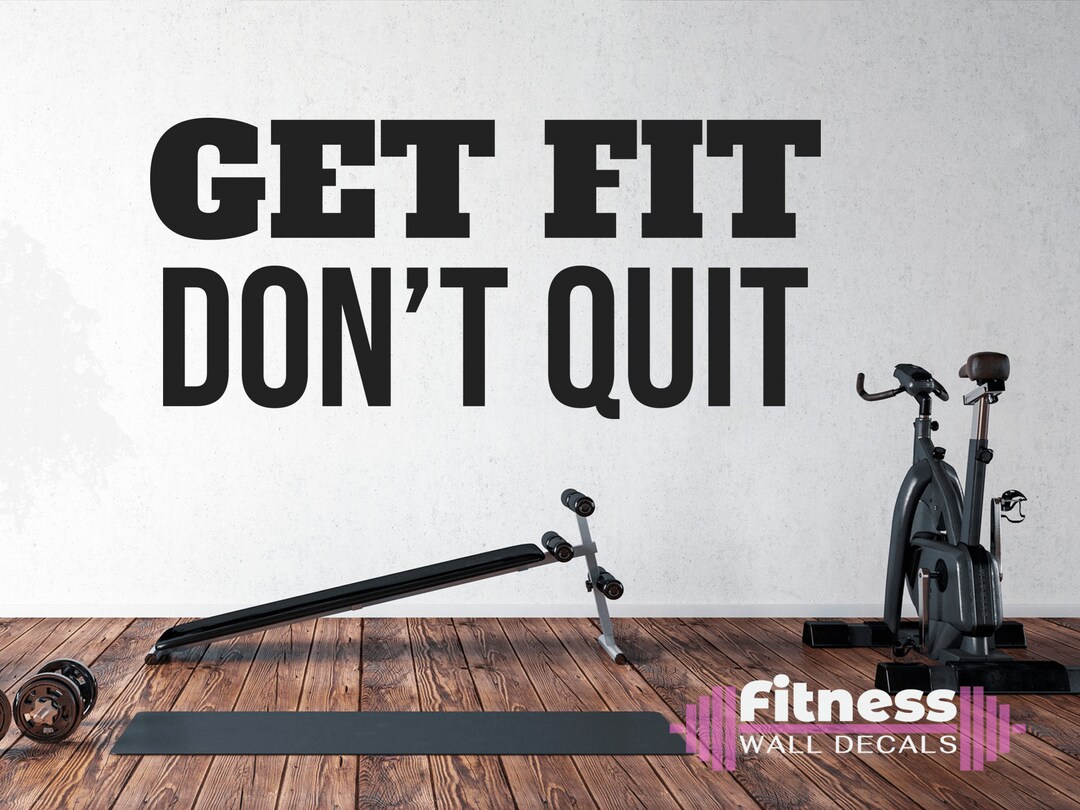 Get Fit Dont Quit Fitness Wall Decal Motivational Home Gym Decor