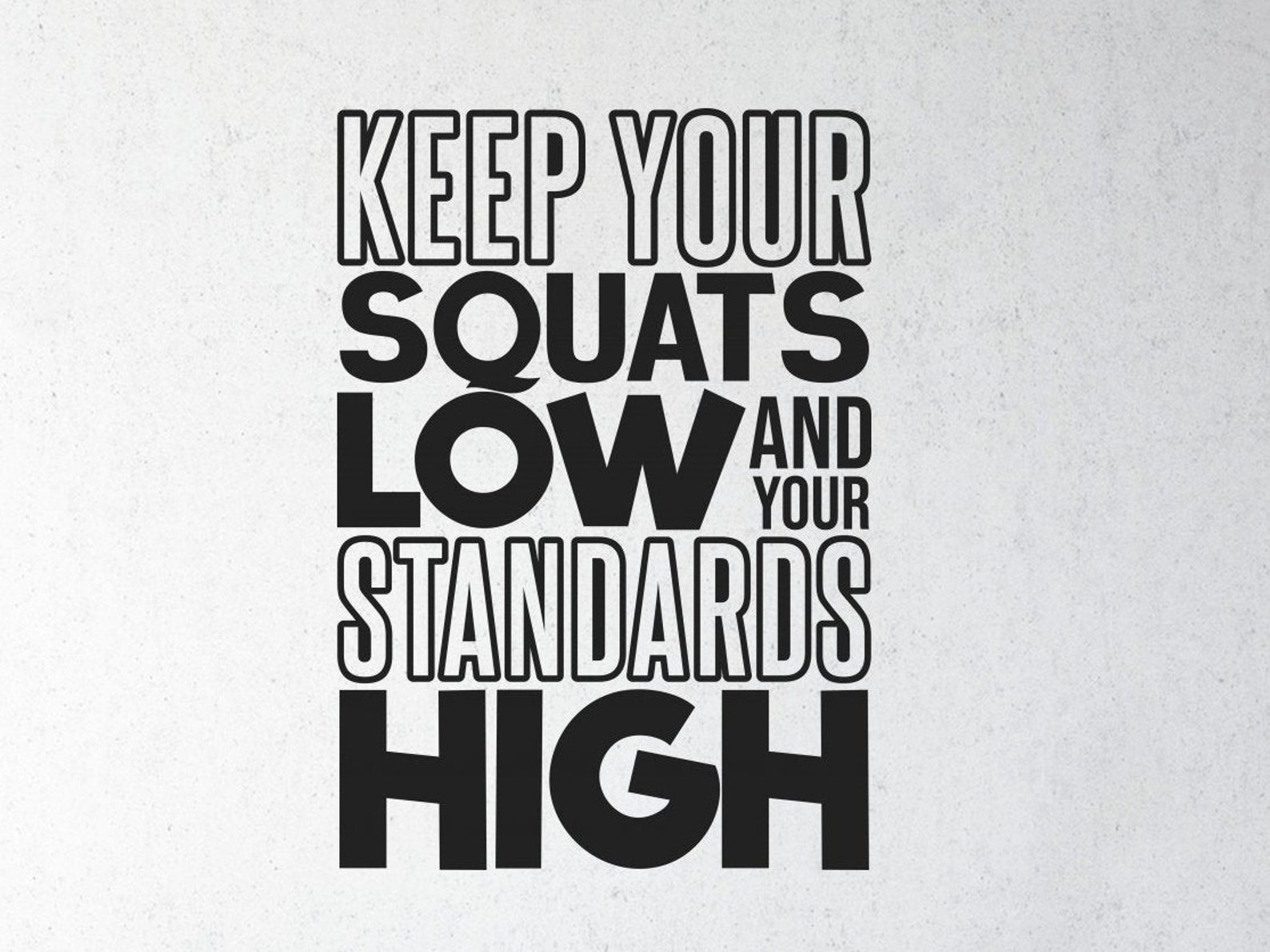 Keep your squats low and your standards high Fitness Wall | Etsy