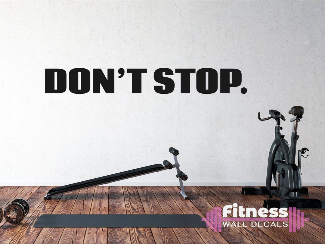 Don't Stop Fitness Wall Decal, Motivational Home Gym Decor, Vinyl ...