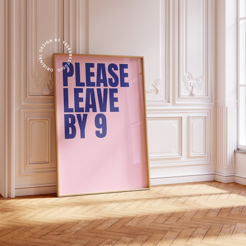 Please Leave by 9 - Etsy