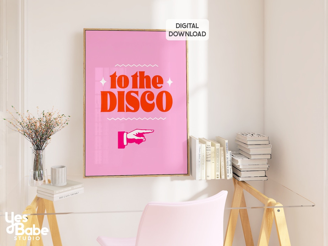 To the Disco Poster Preppy Room Decor Pink and Orange Girly Wall ...