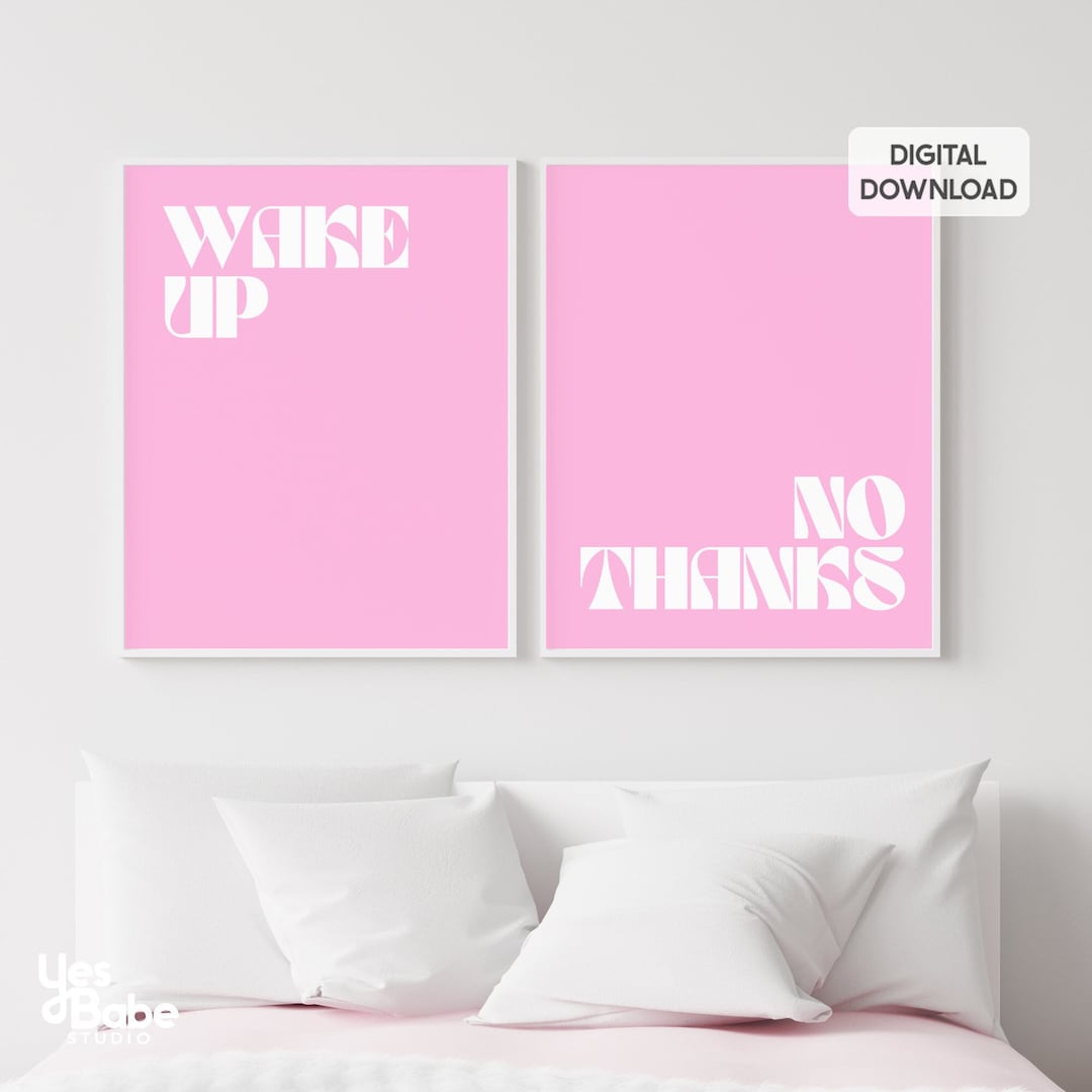 Wake up No Thanks, Set of 2 Digital Above Bed Prints Pastel Pink ...