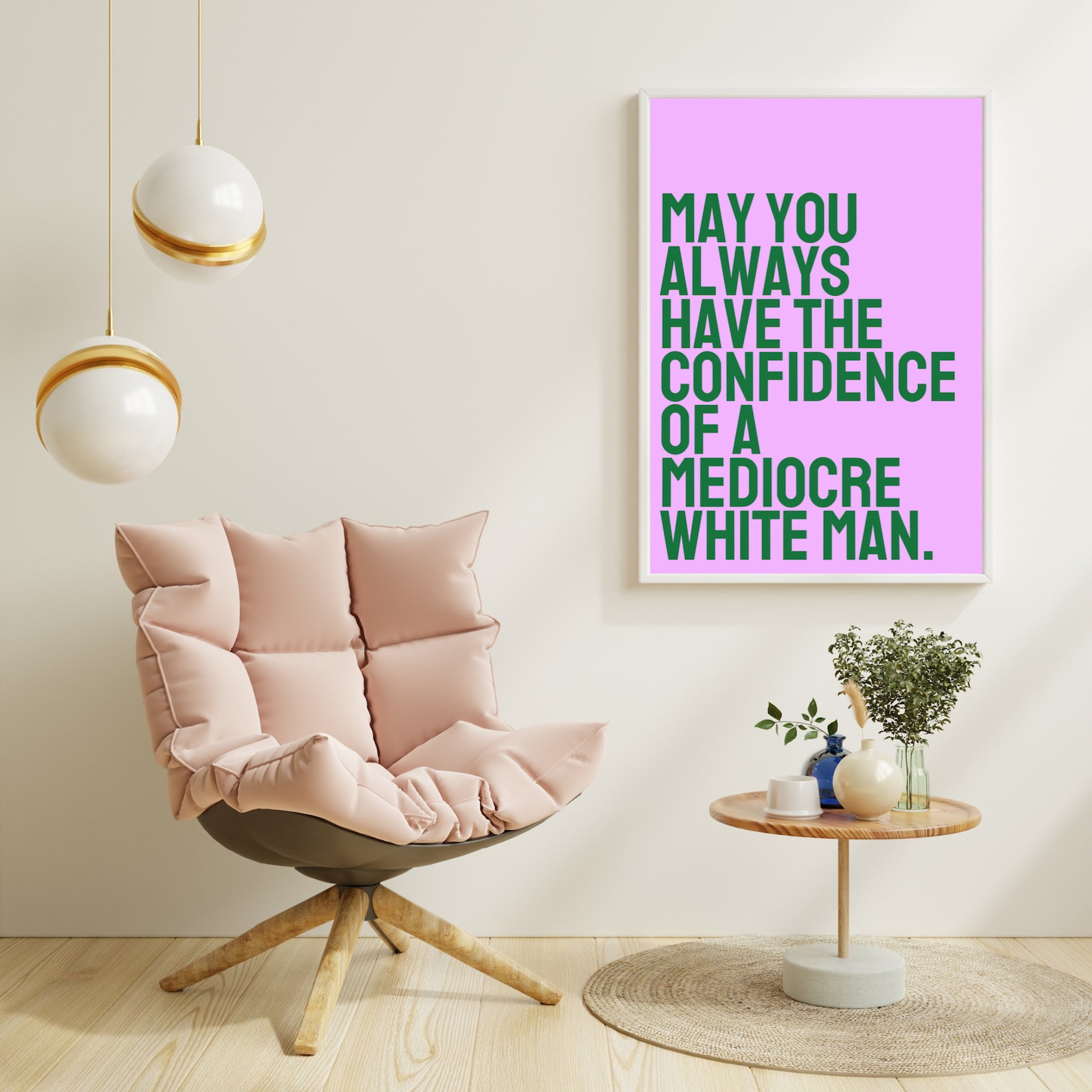 The Confidence of A Mediocre White Man Feminist Quote Wall - Etsy