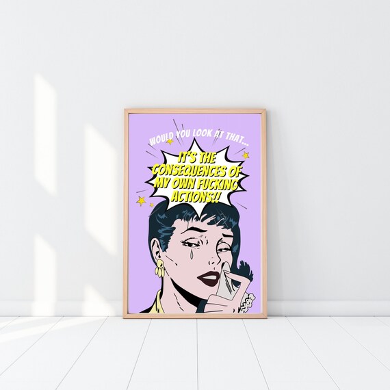 The Consequences Funny Colorful Wall Art Maximalist Decor - Etsy