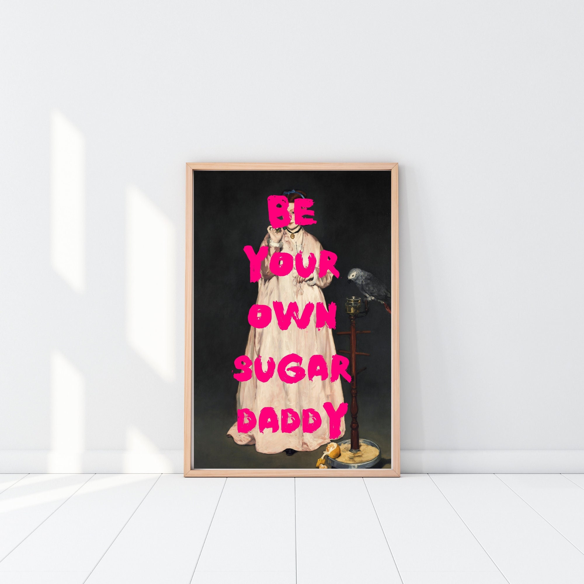 Be Your Own Sugar Daddy Feminist Poster Feminist Print - Etsy