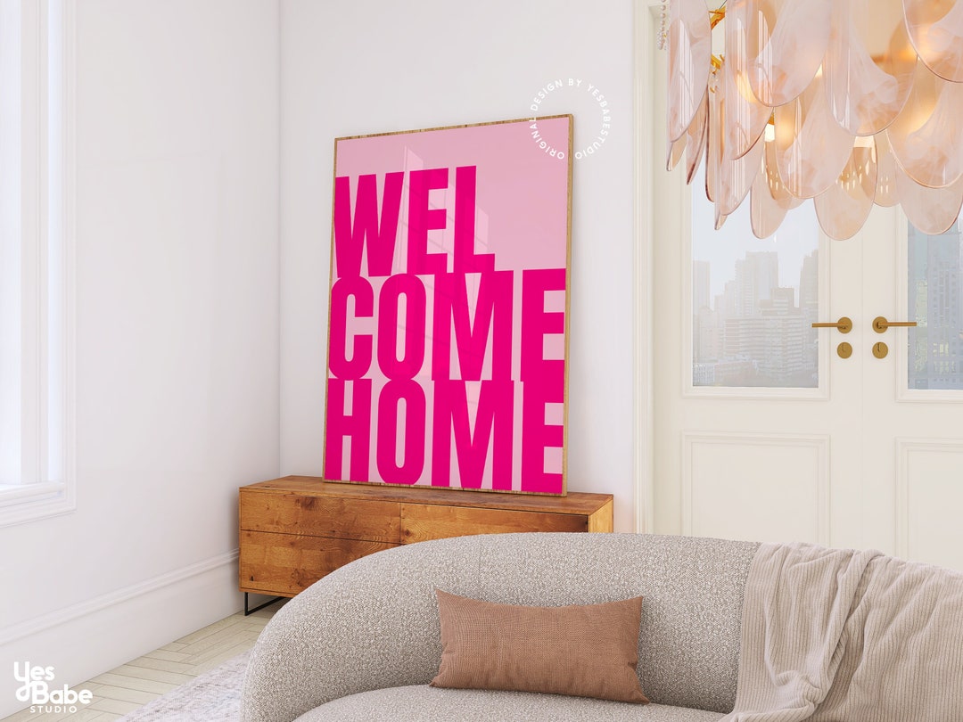Hot Pink Welcome Home | Chic Welcome Home Sign, Pink Entryway Print ...