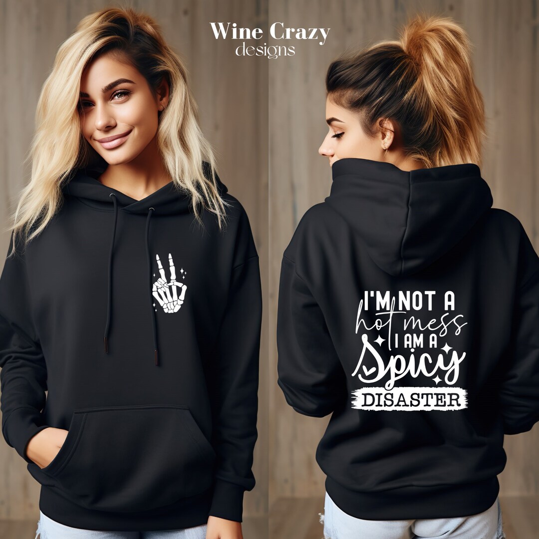 I'm Not A Hot Mess, I'm A Spicy Disaster, Retro Hoodie, Oversized ...