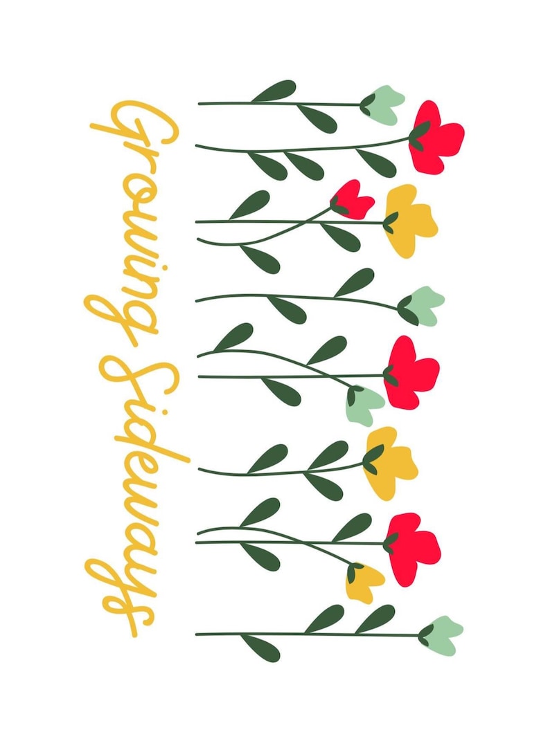 Growing Sideways Inspired Digital Download Wall Art Poster - Etsy