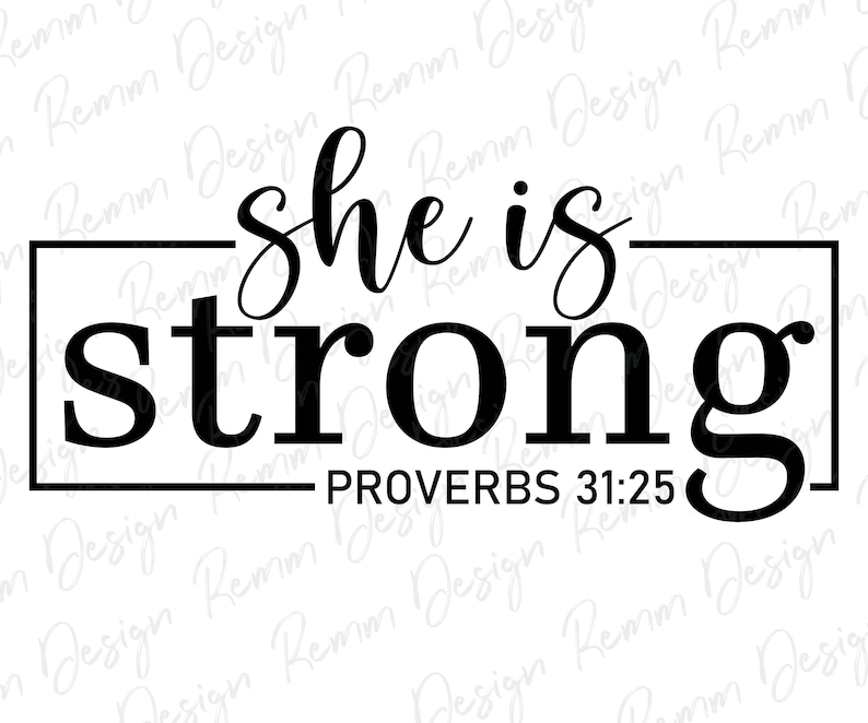 She Is Strong Svg Proverbs 31 25 Svg Bible Verse Svg Etsy