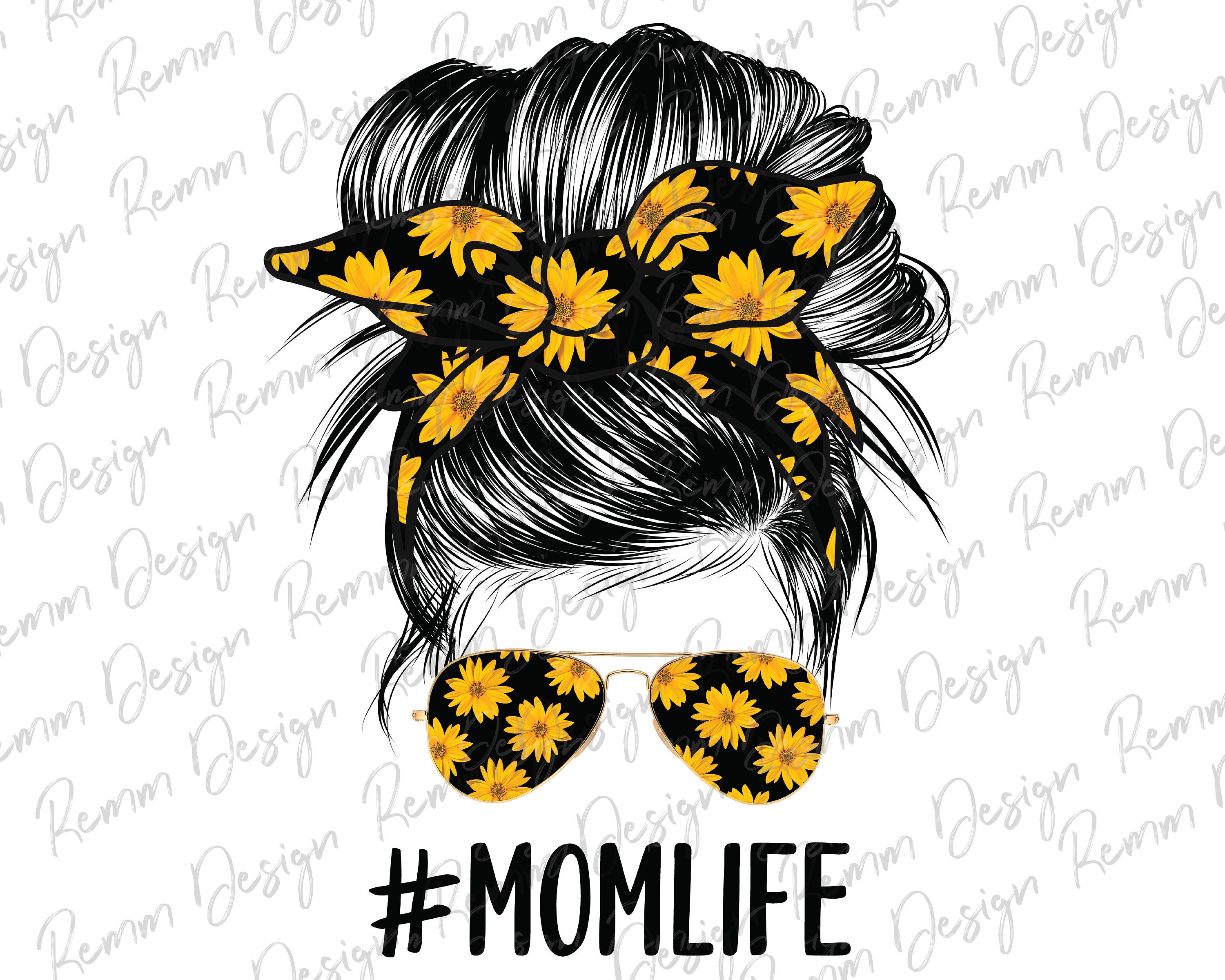 Sunflower Mom Life Messy Bun Png Mom Bun Png Messy Bun Png Etsy