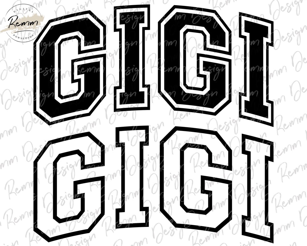Gigi SVG, Gigi Png, Grandma Svg, Varsity Style Svg, Gigi T Shirt Design ...
