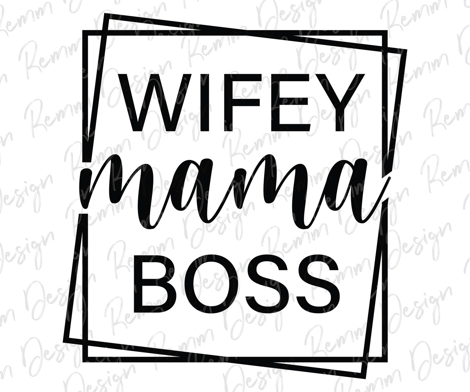 Wifey Mama Boss Svg Wife Mom Boss Svg Boss Mom Svg Hustle Etsy