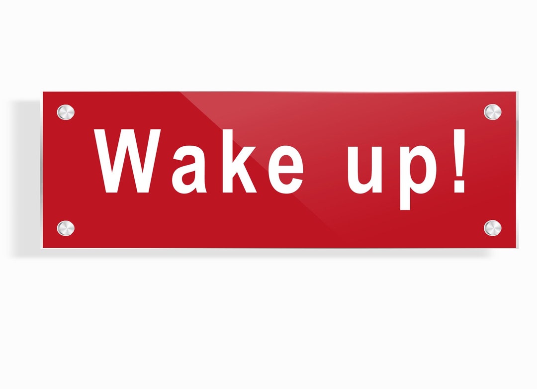 Wake up Sign, Funny Above Bed Decor, Motivational Home Office ...