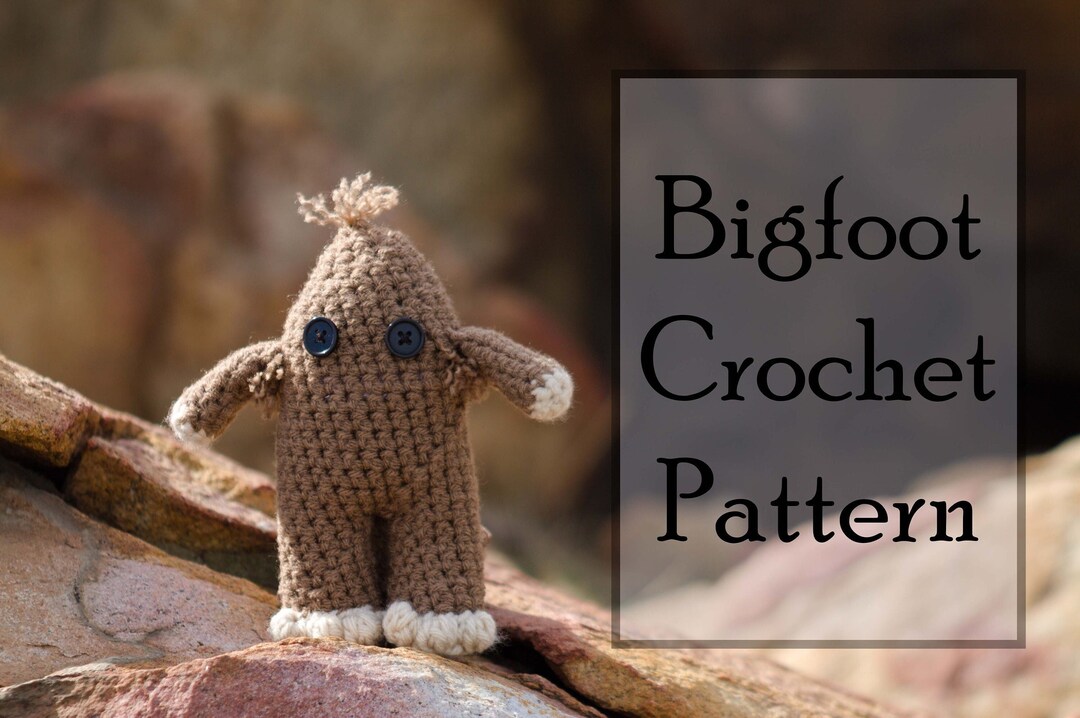 Bigfoot Crochet Doll Pattern: Easy Sasquatch Amigurumi (PDF Pattern) - Etsy
