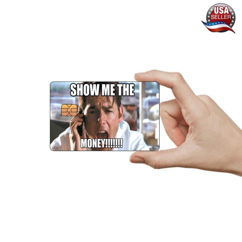 Show Me the Money Meme Credit / Debit Card Skin Cover Decal Sticker ...