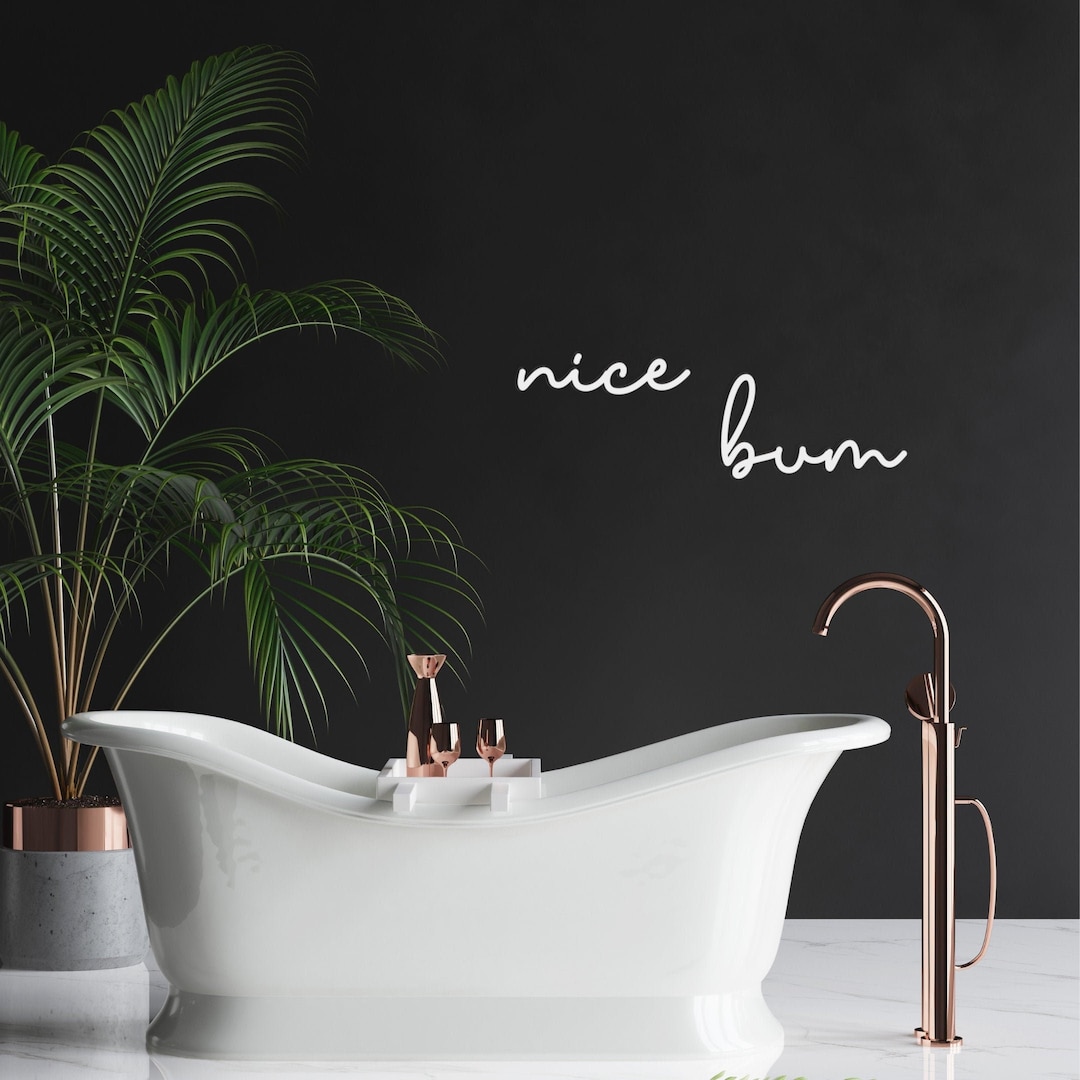 Nice Bum Word for Bathroom Lounge Bedroom Décor Sign | Bathroom Wall ...