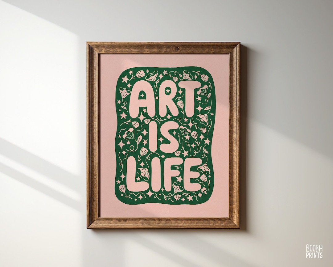 DIGITAL DOWNLOAD, Art is Life Poster for Artists, Pink & Green Art ...
