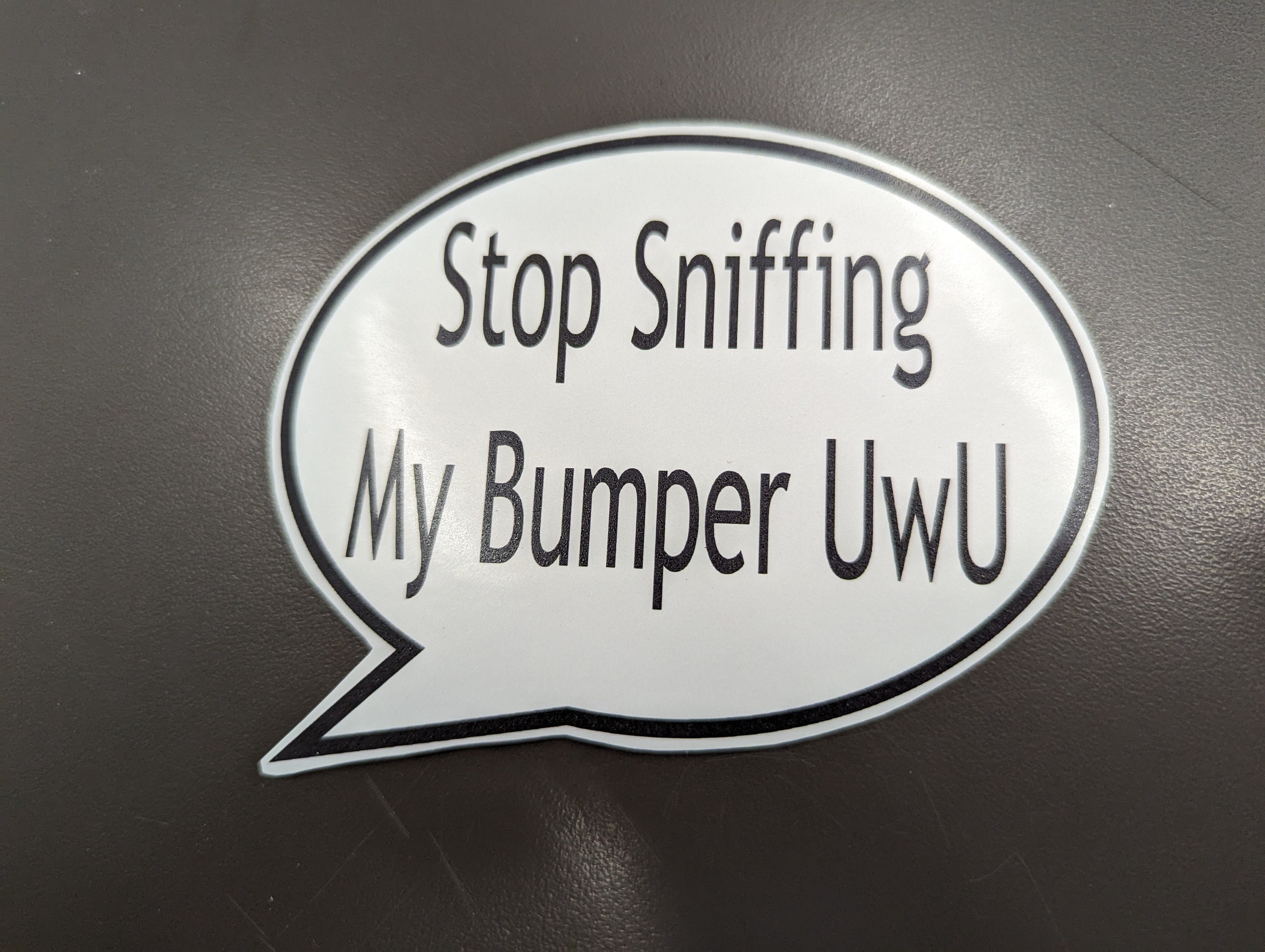 Stop Sniffing My Bumper Decal - Etsy