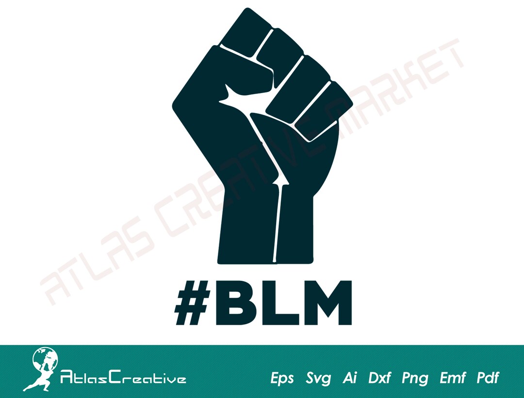 BLM Svg Black Lives Matter SVG V1 Blm Fist Silhouette - Etsy