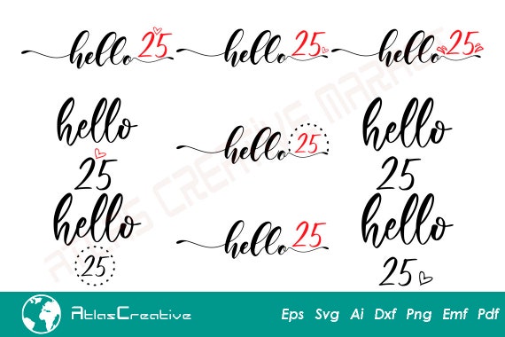 Hello 25 Bundle Hello 25 25th Birthday Hello 25 Svg | Etsy