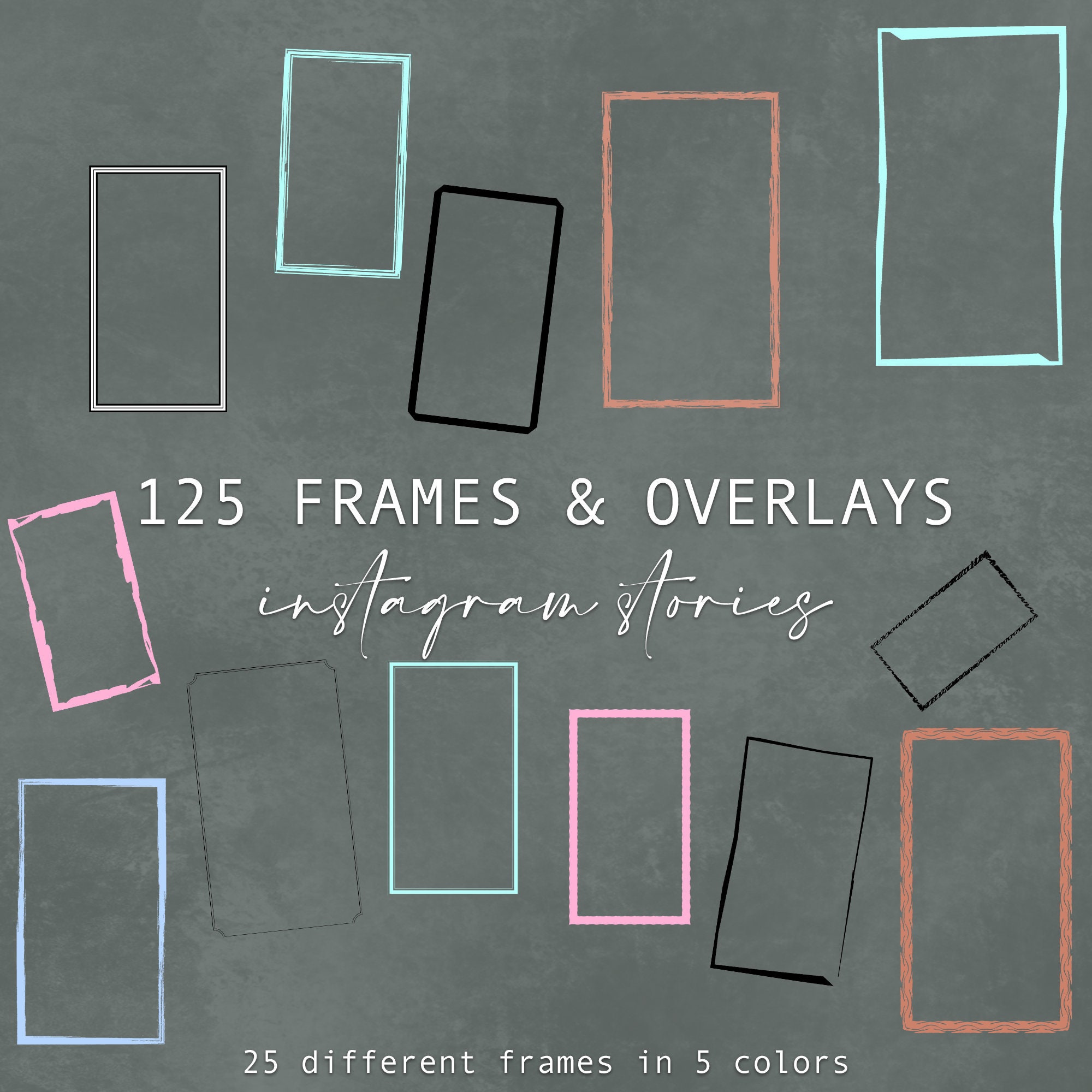 125 Frames and Overlays for Instagram Stories, 25 Different Frames in 5 Colors. - Etsy UK