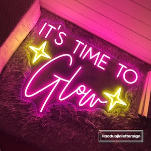It's Time to Glow Star Neon Sign, Custom Girl Glow Party Quote LED Neon ...