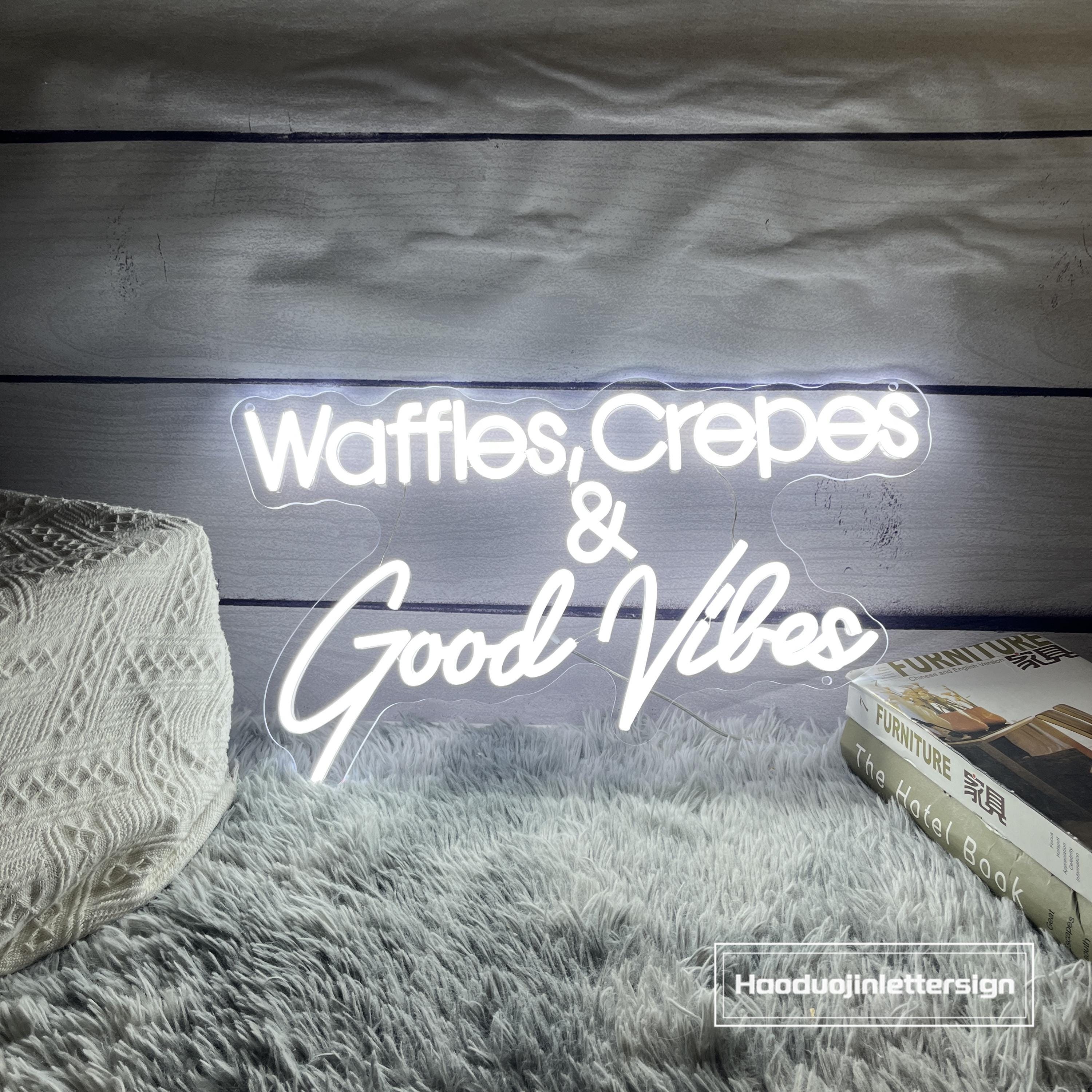 Waffles, Crepes & Good Vibes Neon Sign, Custom Cake Bakery Shop Crepes ...
