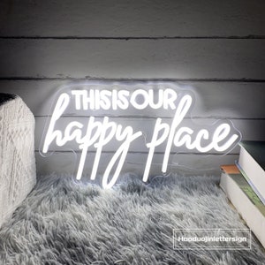 This is Our Happy Place Neon Sign, Custom Bedroom LED Neon Light Home ...