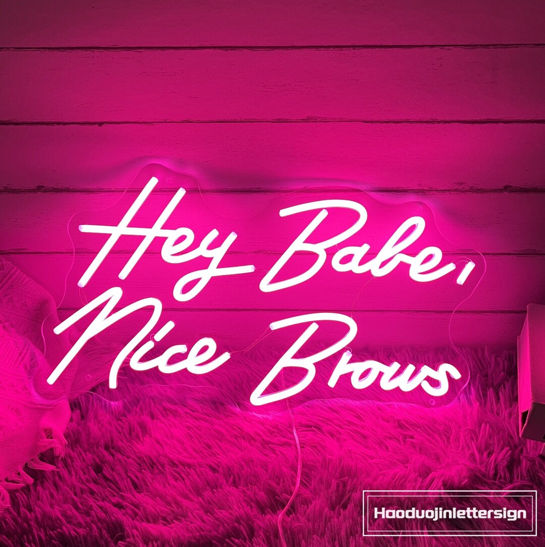 Hey Babe Nice Brows Custom Beauty Salon Brows Room LED Neon Sign Night ...