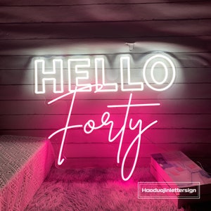 Hello Forty Neon Sign, Custom 40th Birthday LED Neon Light Party ...