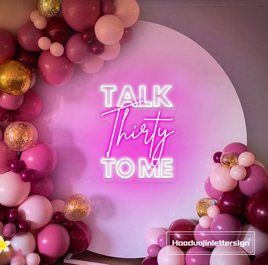 Talk Thirty to Me LED Neon Sign Custom Talk 30 to Me Neon Sign 30th ...