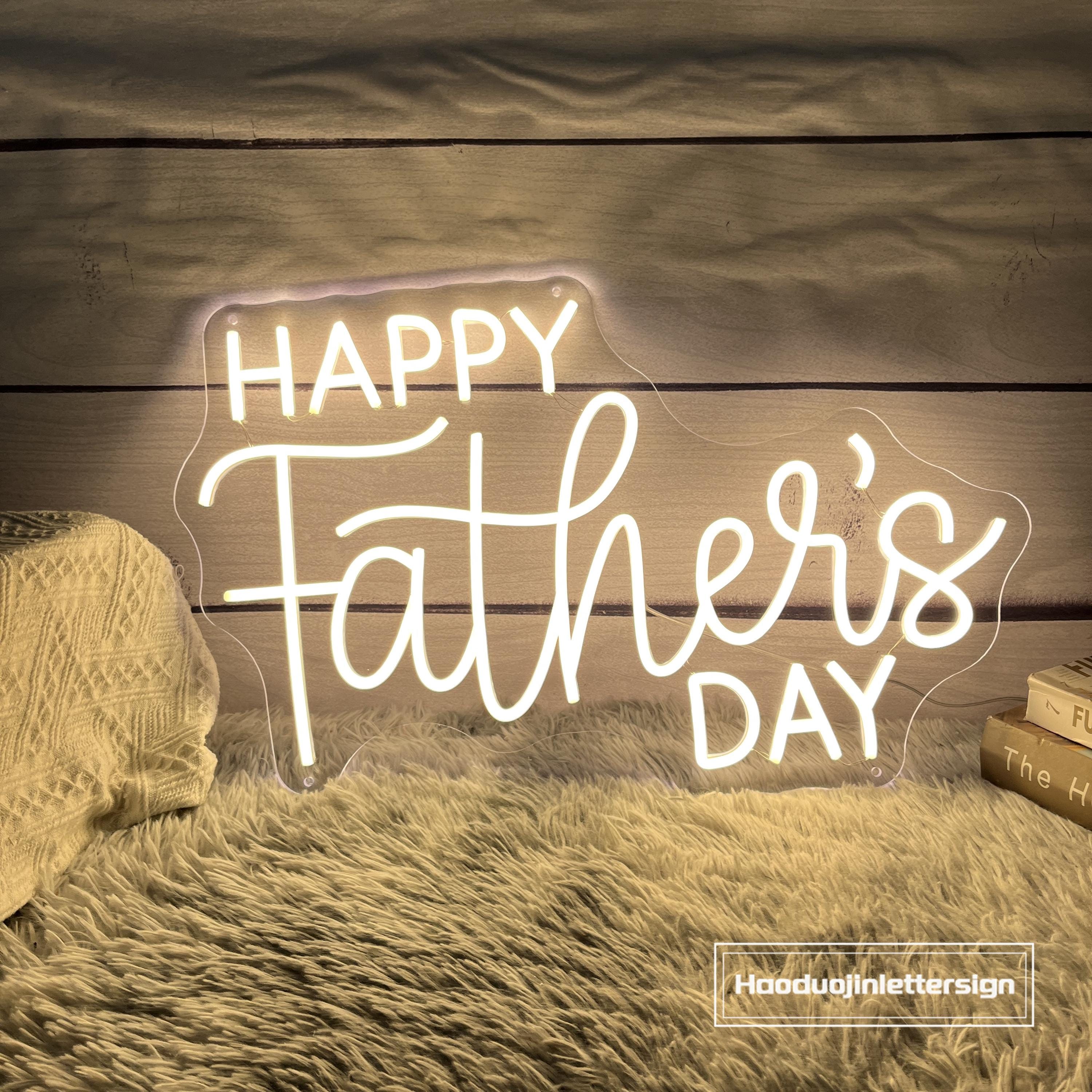 Happy Father's Day LED Neon Sign, Custom Father's Day Party Neon Light ...