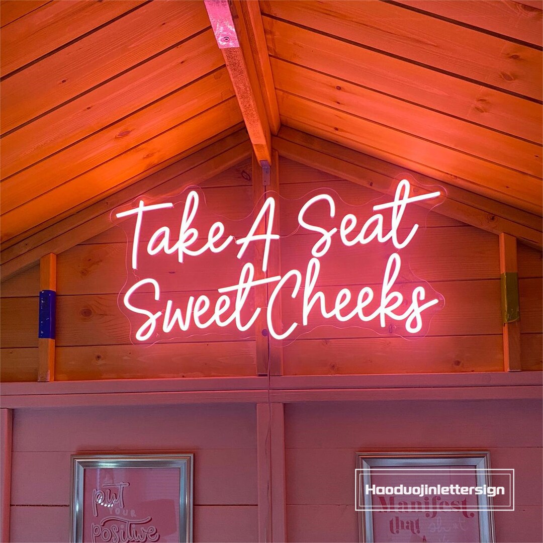 Take A Seat Sweet Cheeks Neon Sign, Custom Beauty Salon LED Neon Light ...