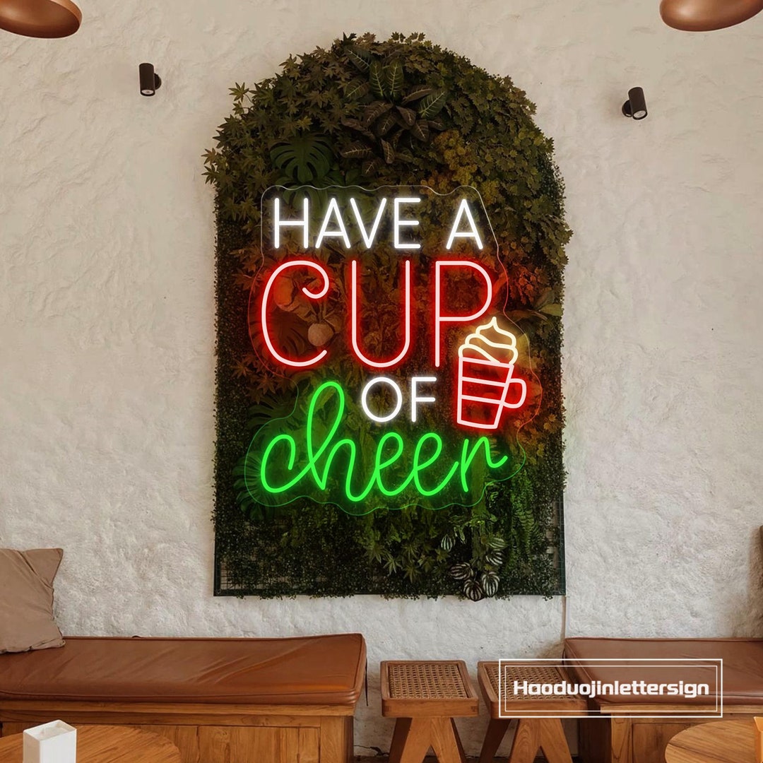 Have A Cup of Cheer Neon Sign, Custom Winter Drink LED Neon Light Hot ...