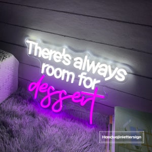 There's Always Room for Dessert Neon Sign Custom Bakery Shop Dessert ...