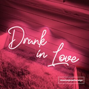 Drunk in Love LED Neon Sign, Custom Wedding Bar Neon Light Home Wall Decor Wedding Engagement ...