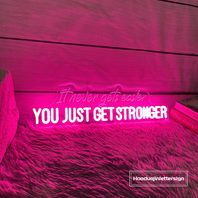 It Never Gets Easier You Just Get Stronger Neon Sign, Custom Home Gym ...