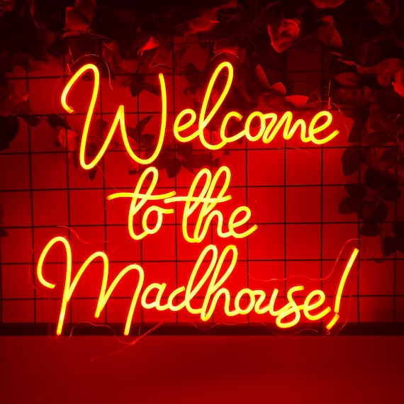Welcome to the Madhouse Custom LED Neon Sign for Party Neon - Etsy