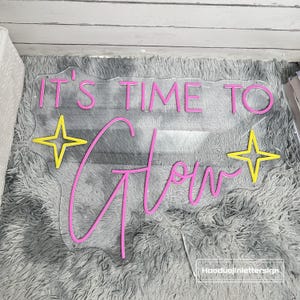 It's Time to Glow Star Neon Sign, Custom Girl Glow Party Quote LED Neon ...
