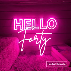 Hello Forty Neon Sign, Custom 40th Birthday LED Neon Light Party ...